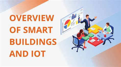 Smart Buildings IoT Integration What You Need To Know 2025