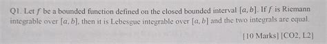 Solved Q1 Let F Be A Bounded Function Defined On The Closed