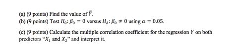 Solved Use The Following Sas Output To Answer The Given