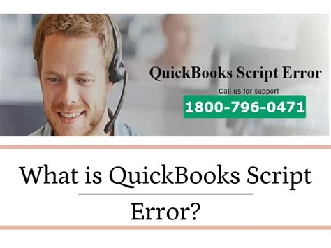 Ppt What Is Quickbooks Script Error Powerpoint Presentation Free