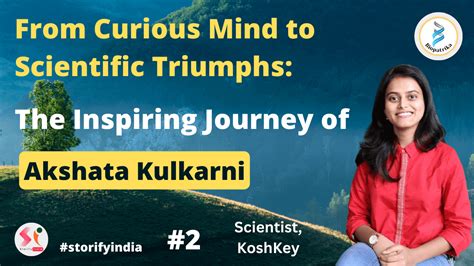 Curious Mind To Scientific Triumphs Akshata Biopatrika