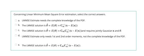 Solved Concerning Linear Minimum Mean Square Error