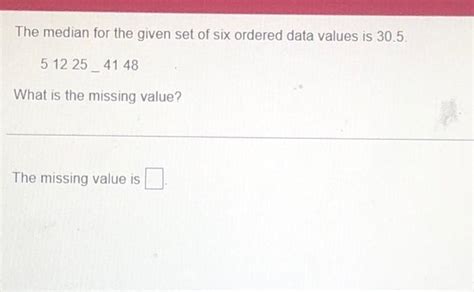 solved the median for the given set of six ordered data