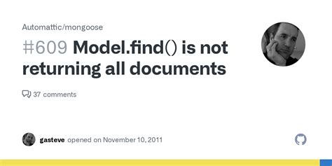 Modelfind Is Not Returning All Documents · Issue 609 · Automatticmongoose · Github