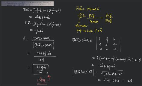 41 Find Unit Vector Perpendicular To Each Of The Vectors A B And A−b Whe