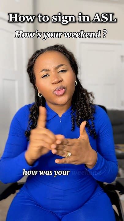 How To Sign Hows Your Weekend” In Asl Youtube