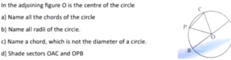 In The Adjoining Figure O Is The Centre Of The Circle Filo