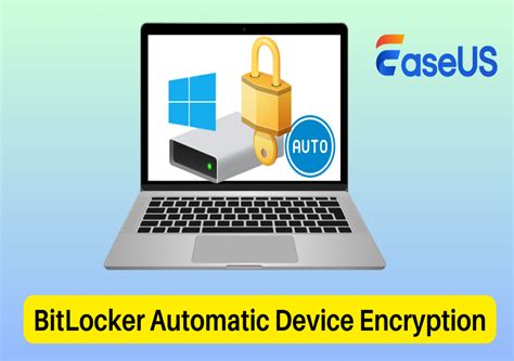 Bitlocker Automatic Device Encryption Why And How To Disable