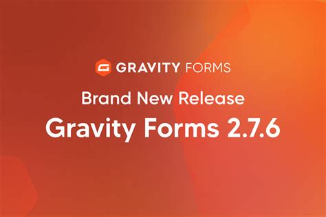 Brand New Release Gravity Forms Gravity Forms