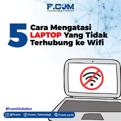 Fcom Cara Mengatasi Laptop Yang Tidak Terhubung Ke Laptop