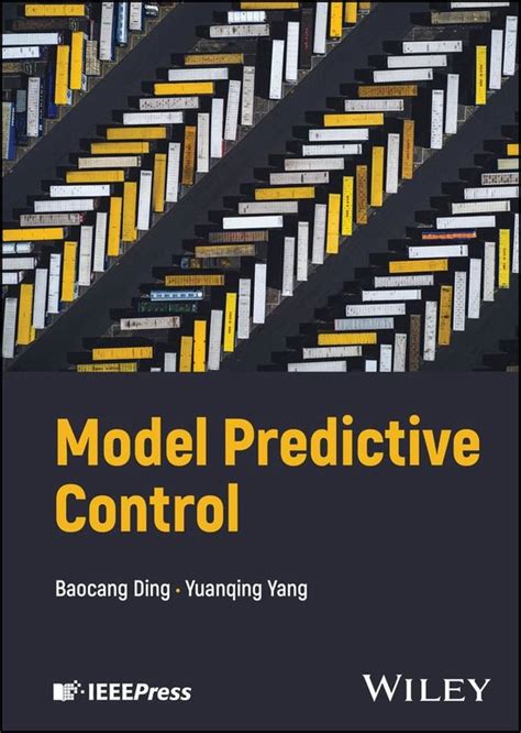 Ieee Press Model Predictive Control Ebook Yuanqing Yang