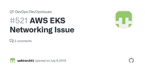 aws eks networking issue · issue 521 · qt devops devopsissues · github