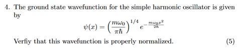 Solved 4 The Ground State Wavefunction For The Simple