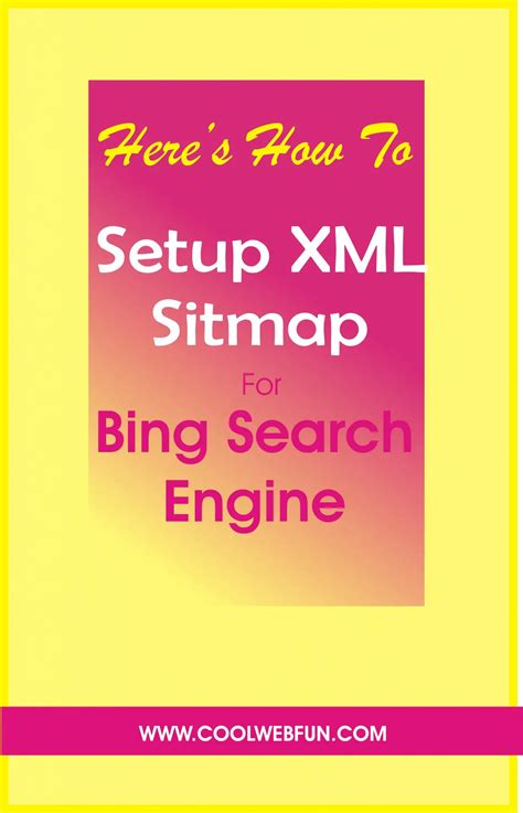 Xml Sitemap To Bing Cool Web Fun
