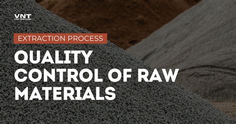 Quality Control Of Raw Materials In Extraction Ensuring Purity And Efficiency
