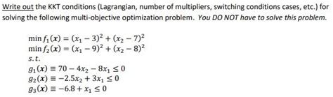 Solved Write Out The KKT Conditions Lagrangian Number Of Chegg