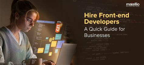 Hire Front End Developers A Quick Guide For Businesses Matellio Inc