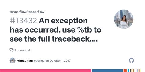 An Exception Has Occurred Use Tb To See The Full Traceback And Low Accuracy Issue