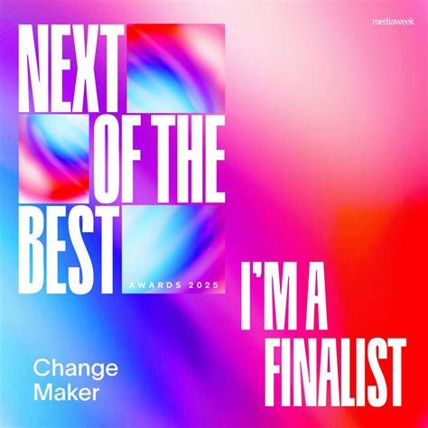 Im Proud To Be A Finalist In The Mediaweek Australia “next Of Best