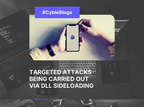 Cyble Dll Sideloading Cyble