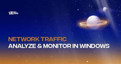 Windows Network Monitor Tools Windows Traffic Monitor