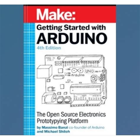 Getting Started With Arduino Book The Open Source Electronics