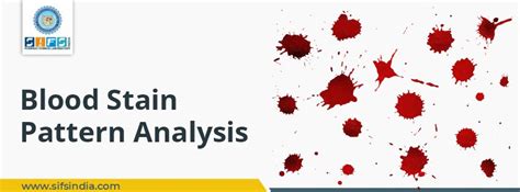 Blood Stain Pattern Analysis Characteristics Principles Classification
