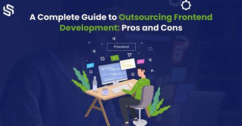 Is Outsourcing Frontend Development A Good Idea A Complete Guide