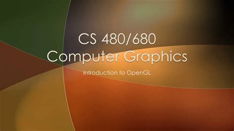 ppt cs 480 680 computer graphics powerpoint presentation free
