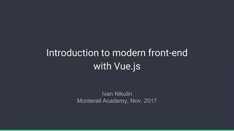 Introduction To Modern Front End With Vuejs
