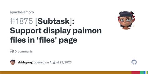 [subtask] support display paimon files in files page · issue 1875 · apache amoro · github