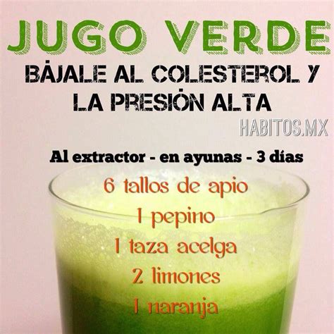 Jugo Verde Para Bajar El Colesterol Y La Presión Alta Low Cholesterol Diet Plan Foods To Reduce