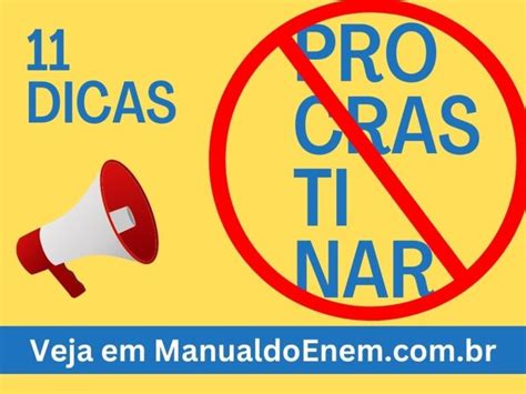 11 Dicas Infalíveis Para Parar De Procrastinar Nos Estudos