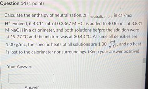 Solved Calculate The Enthalpy Of Neutralization Chegg Com