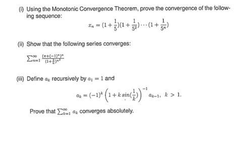 Solved Using The Monotonic Convergence Theorem Prove The Chegg