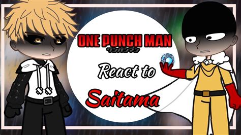 S Class Heroes React To Saitama Youtube