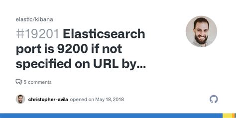 Elasticsearch Port Is 9200 If Not Specified On Url By Default · Issue 19201 · Elastic Kibana