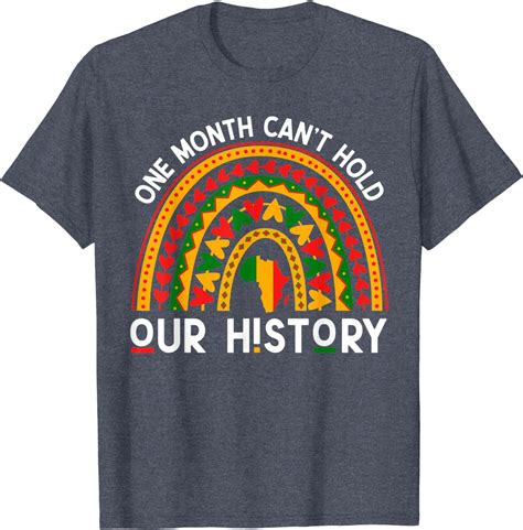 One Month Cant Hold Our Black History Africa Rainbow Melanin T Shirt