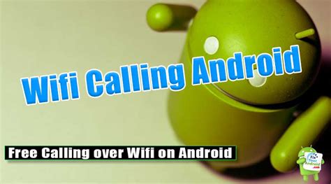 Enable Wifi Calling Android How To Setup Calls Using Wifi