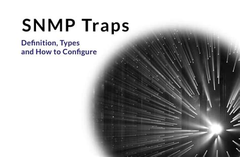 Snmp Traps What Are They And How They Work