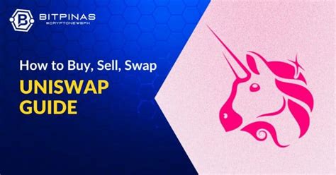 Uniswap Guide For Beginners On How To Swap Crypto Buy And Sell Bitpinas