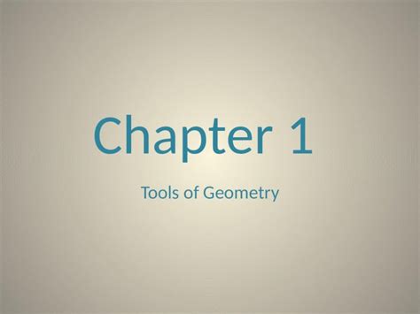 Pptx Chapter 1 Tools Of Geometry 1 1 Patterns And Inductive Reasoning 1 2 Points Lines And
