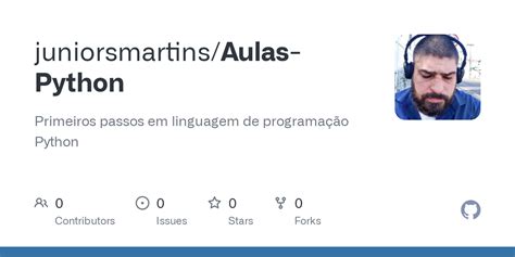 GitHub juniorsmartins Aulas Python Primeiros passos em linguagem de programação Python