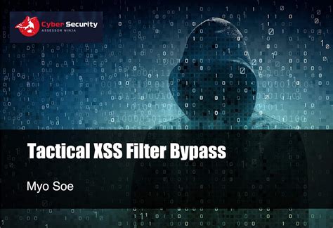 Tactical Xss Filter Bypass Hone Your Ninja Skills Series