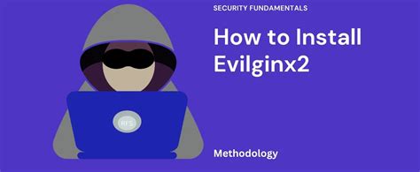 Advanced Phishing Attacks With Evilginx2 2024