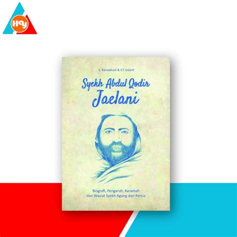 Promo Buku Syekh Abdul Qodir Jaelani Biografi Pengaruh Karamah Dan