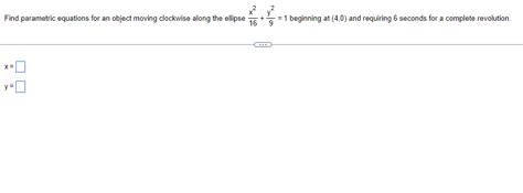 Solved Find Parametric Equations For An Object Moving