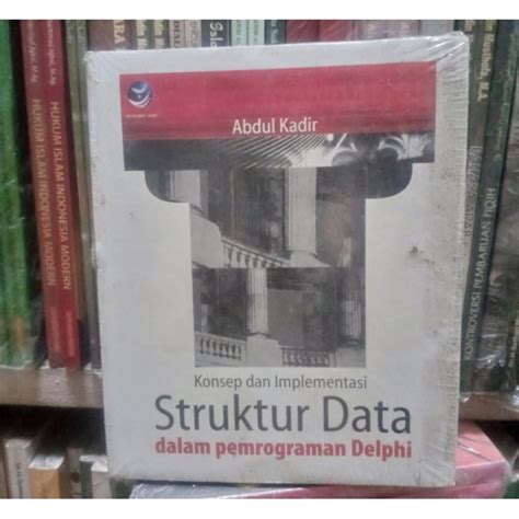 Jual Konsep Dan Implementasi Struktur Data Dalam Pemrograman Delphi Abdul Kadir Shopee Indonesia