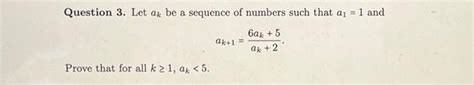 solved question 3 let ak be a sequence of numbers such that