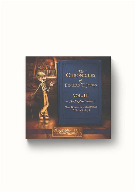 the chronicles of finnian t jones volume 3 the exploratorium dramatic audio cd pre order